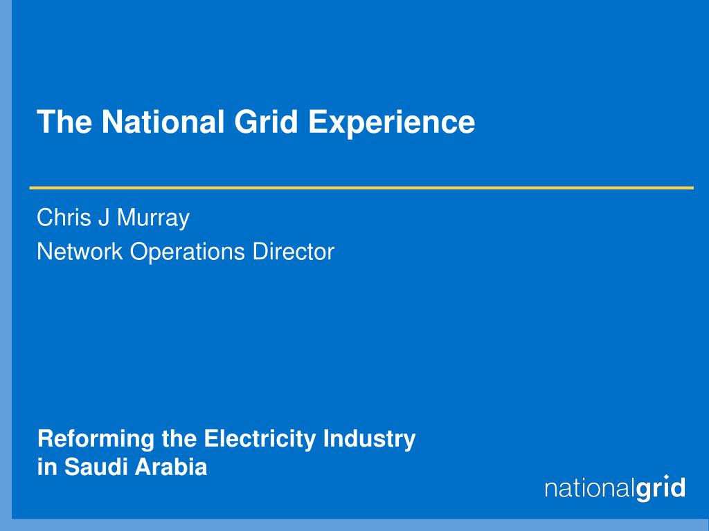 PPT - The National Grid Experience PowerPoint Presentation, free ...