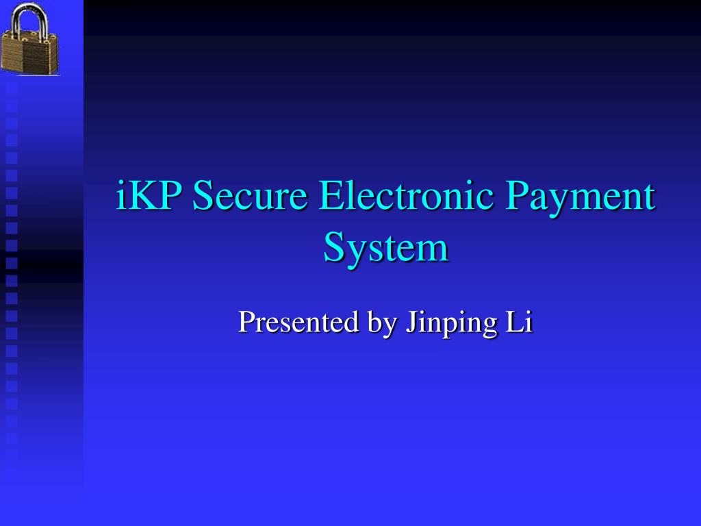 PPT - iKP Secure Electronic Payment System PowerPoint Presentation ...