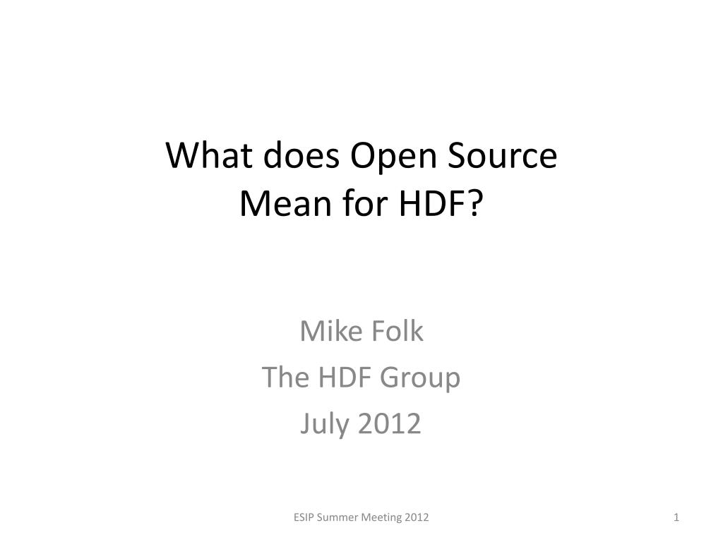 PPT - What does Open Source Mean for HDF ? PowerPoint Presentation ...