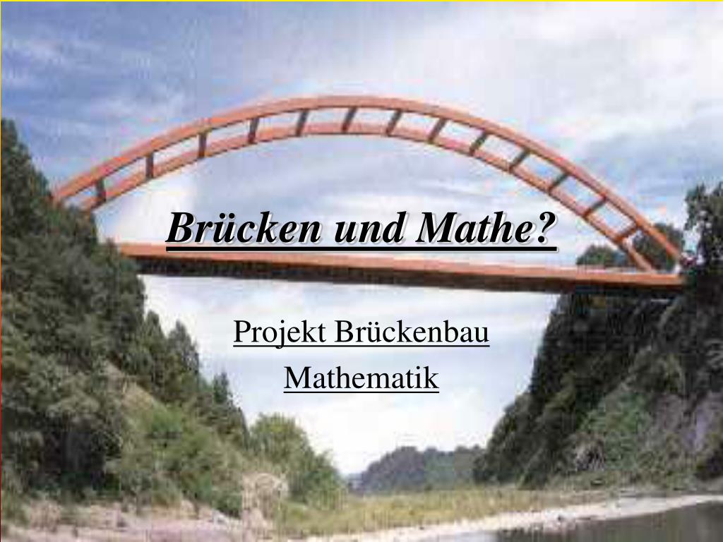 PPT - Brücken und Mathe? PowerPoint Presentation, free download - ID ...