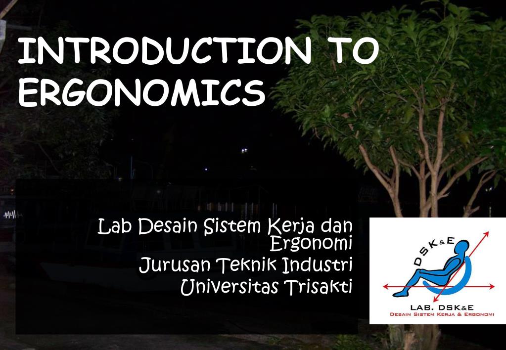 PPT - INTRODUCTION TO ERGONOMICS PowerPoint Presentation, free download ...