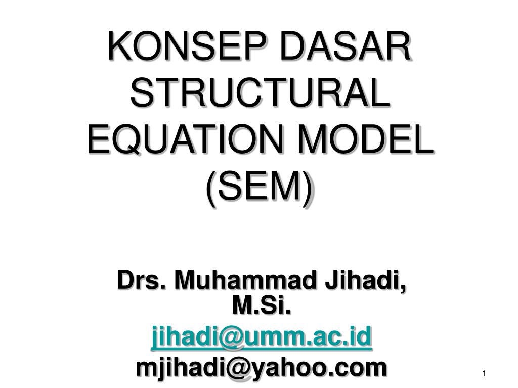 PPT - KONSEP DASAR STRUCTURAL EQUATION MODEL (SEM) PowerPoint Presentation - ID:5039513