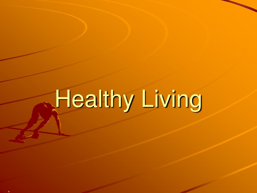 PPT - Healthy Living PowerPoint Presentation, free download - ID:5039558