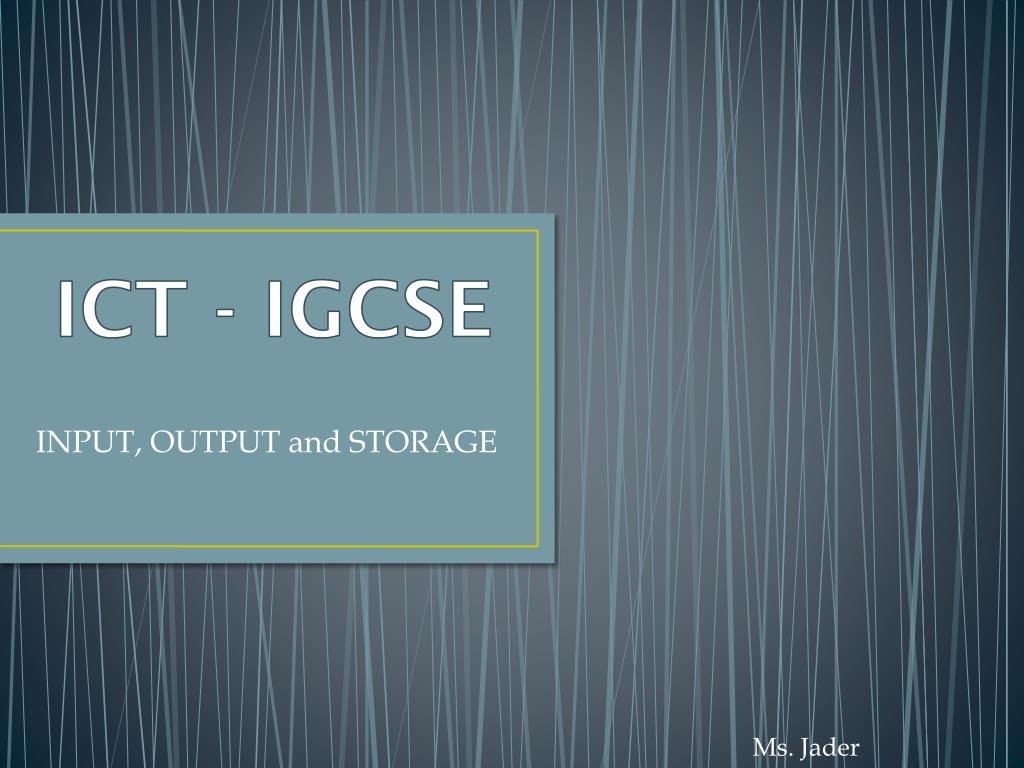 PPT - ICT - IGCSE PowerPoint Presentation, free download - ID:5039706