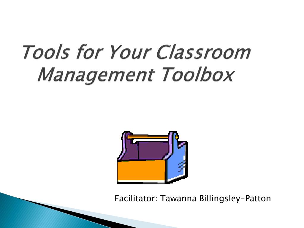 PPT - Tools for Your Classroom Management Toolbox PowerPoint ...