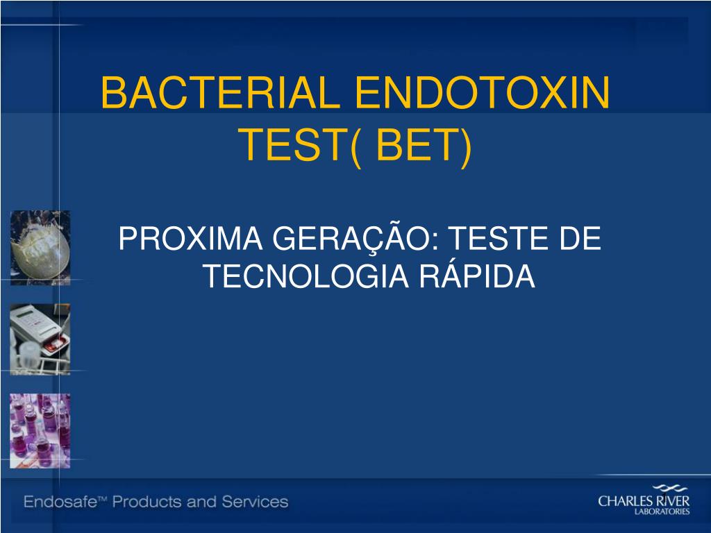 PPT - BACTERIAL ENDOTOXIN TEST( BET) PowerPoint Presentation, free ...