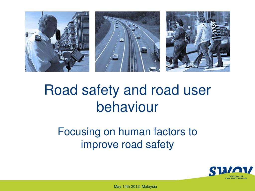 PPT - Road safety and road user behaviour PowerPoint Presentation, free ...
