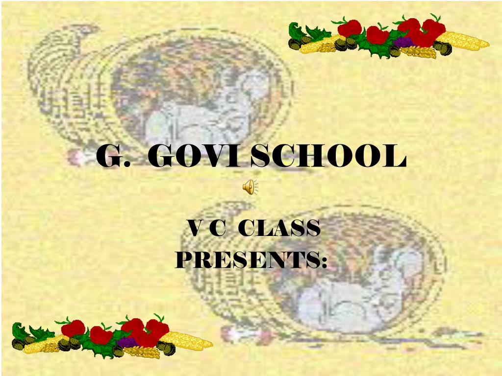 PPT - G. GOVI SCHOOL PowerPoint Presentation, free download - ID:5048206