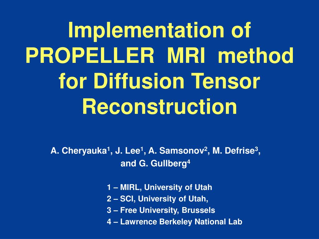 PPT - Implementation of PROPELLER MRI method for Diffusion Tensor ...