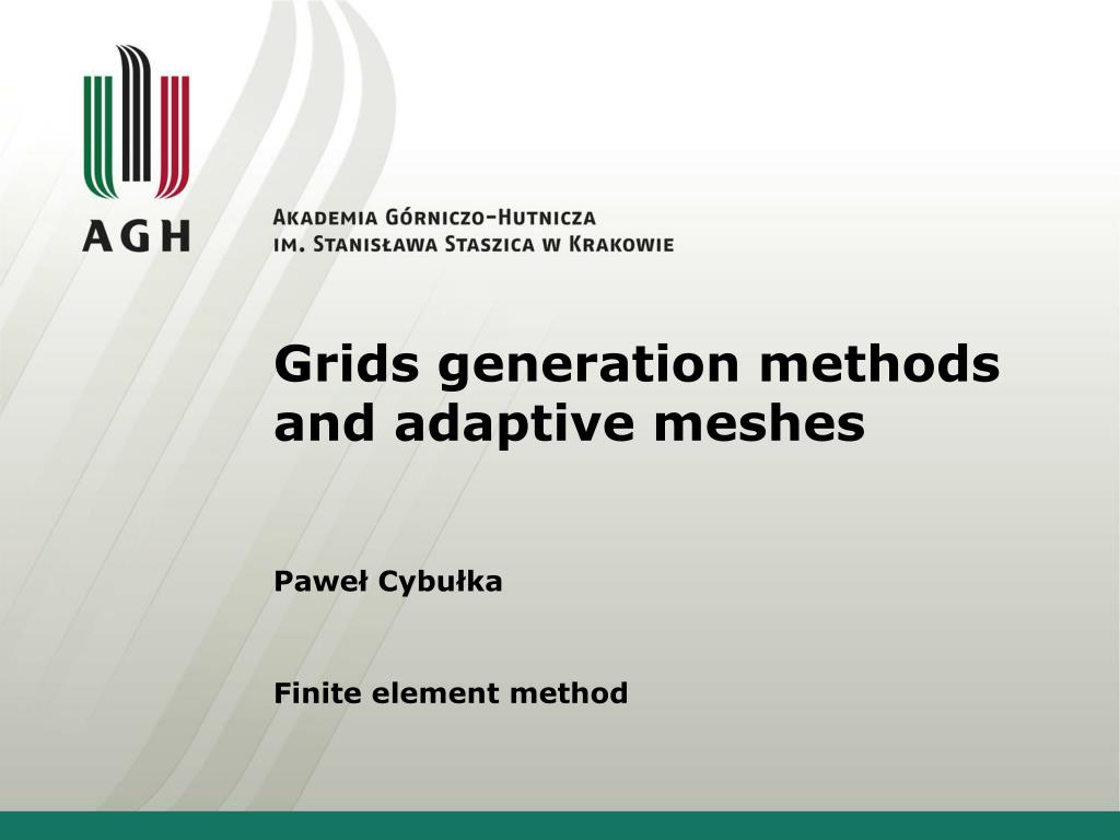 PPT - Grids generation methods and adaptive mesh es PowerPoint ...