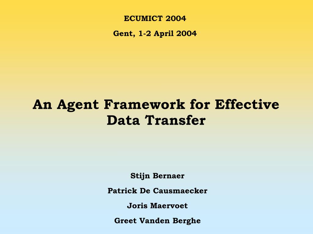 PPT - An Agent Framework for Effective Data Transfer PowerPoint ...