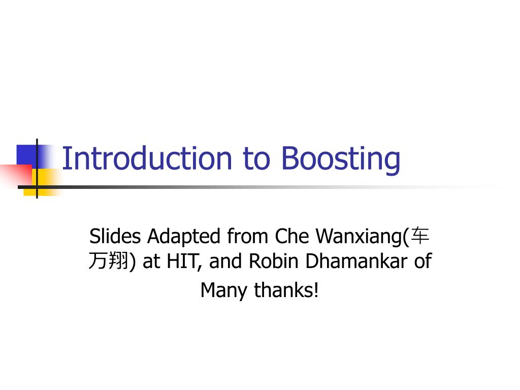 PPT - Introduction to Boosting PowerPoint Presentation, free download - ID:5058931