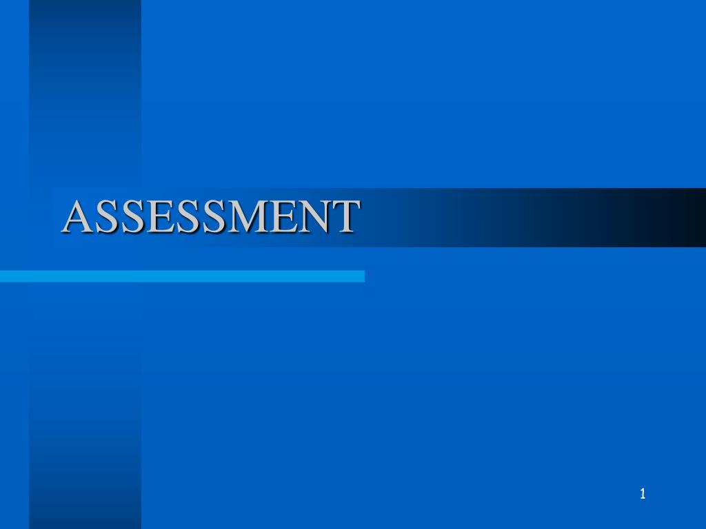 PPT - ASSESSMENT PowerPoint Presentation, free download - ID:5059488