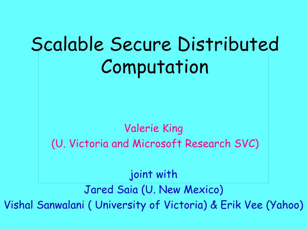 PPT - Scalable Secure Distributed Computation PowerPoint Presentation, free download - ID:5059791
