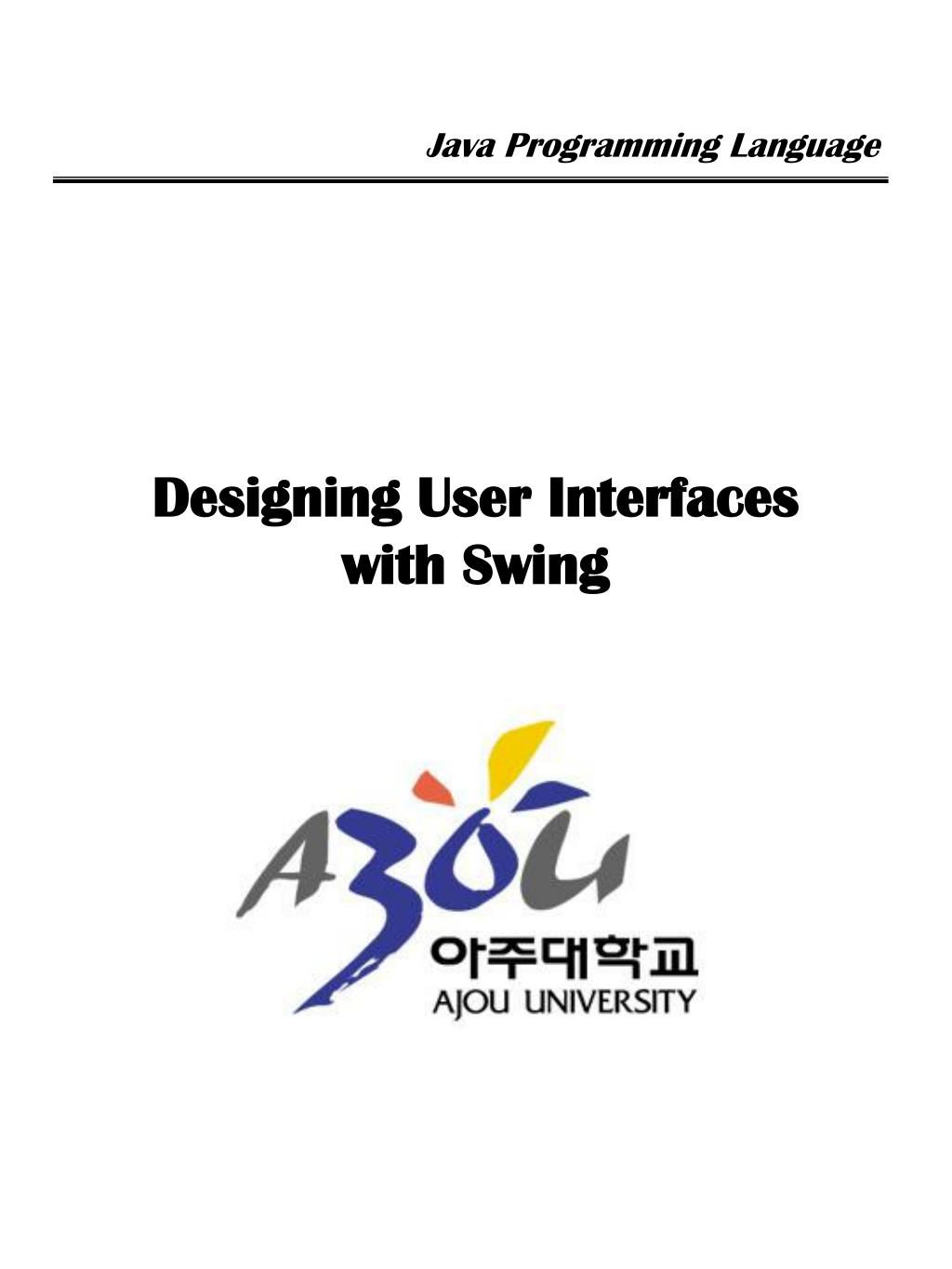 PPT - Designing User Interfaces with Swing PowerPoint Presentation ...