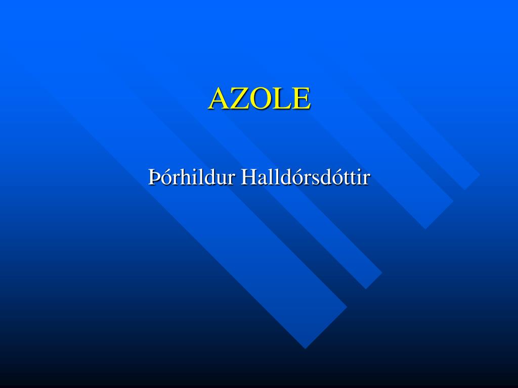 PPT - AZOLE PowerPoint Presentation, free download - ID:5061996