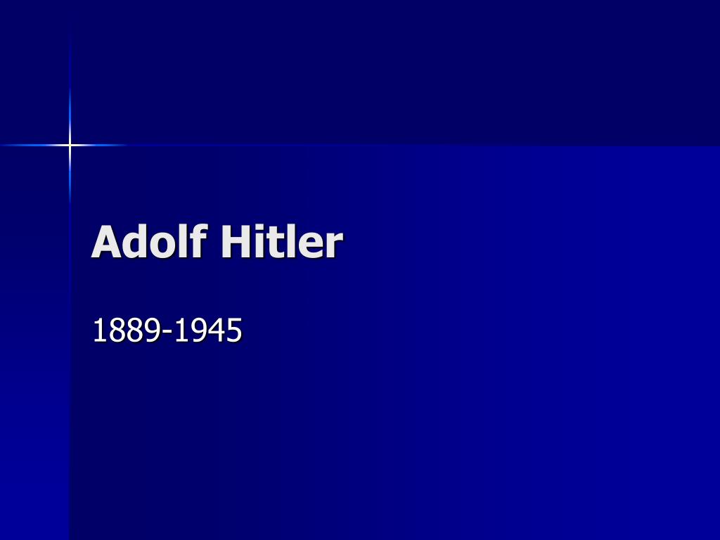 PPT - Adolf Hitler PowerPoint Presentation, free download - ID:5062461