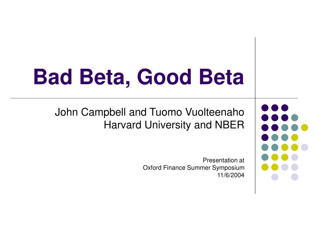 PPT - Bad Beta, Good Beta PowerPoint Presentation, free download - ID ...