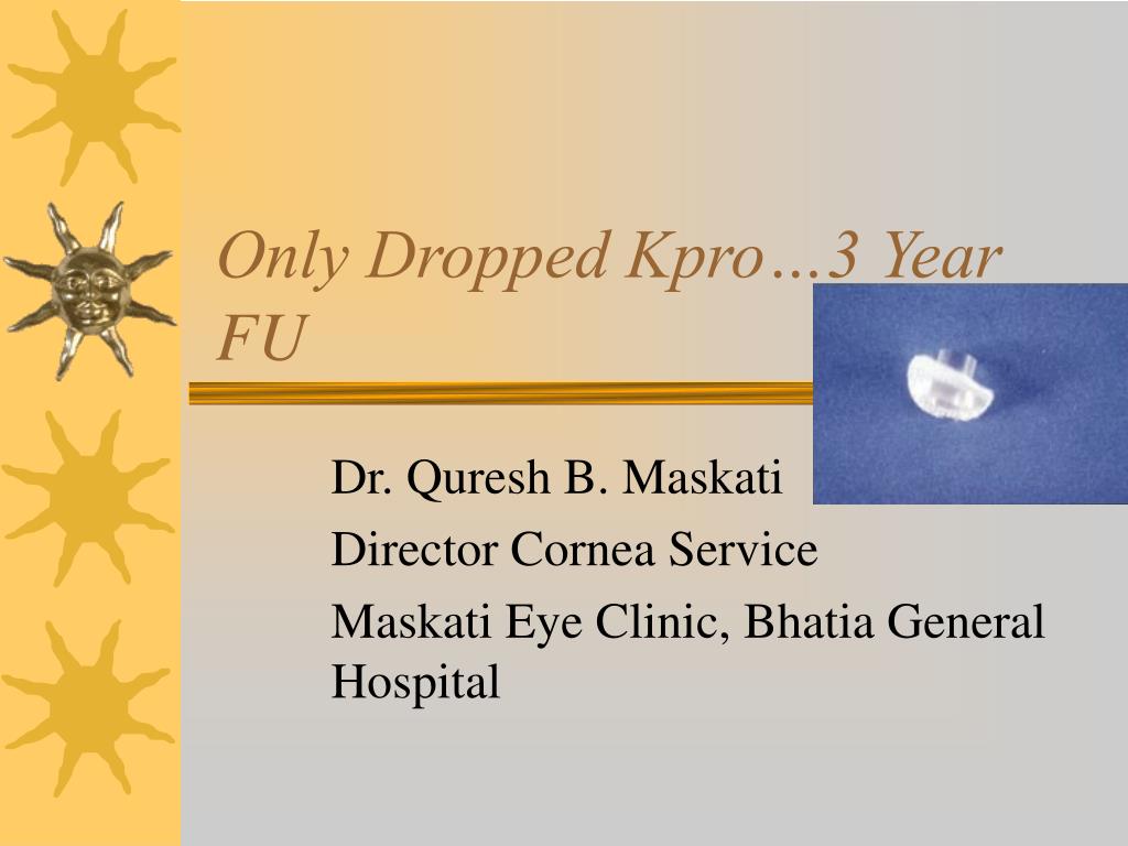 PPT - Surgical Adventure: Restoring Vision with Pintucci Kpro ...