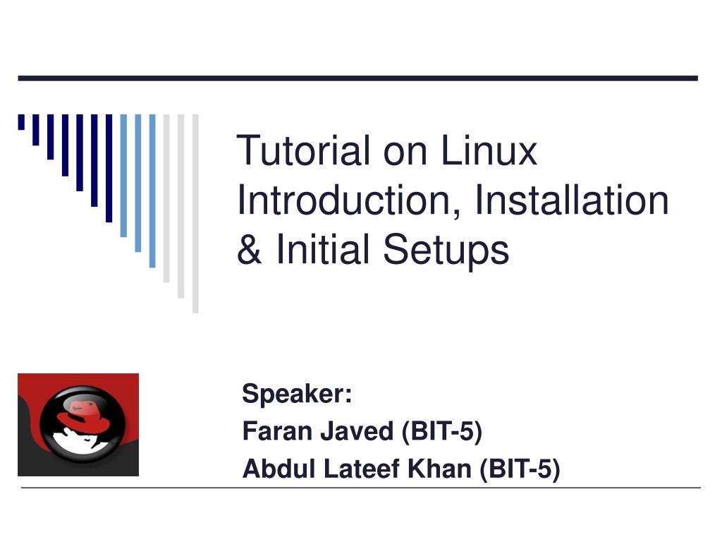 PPT - Introduction to Linux: Installation and Initial Setups Tutorial ...