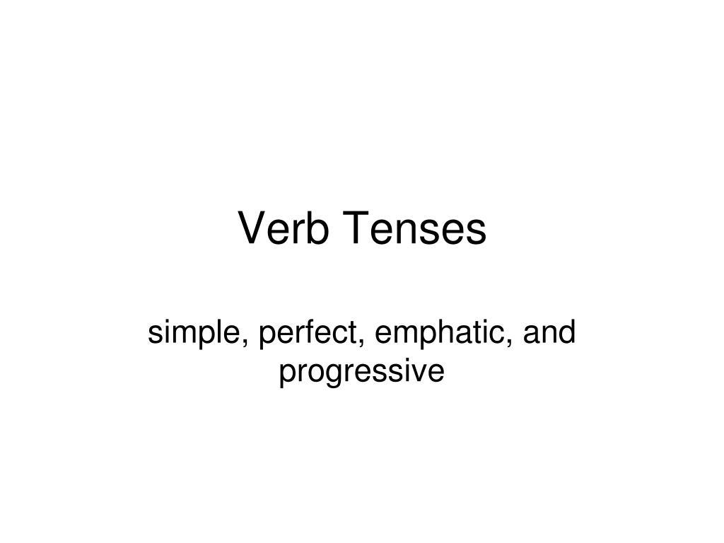 PPT - Verb Tenses PowerPoint Presentation, free download - ID:5065877