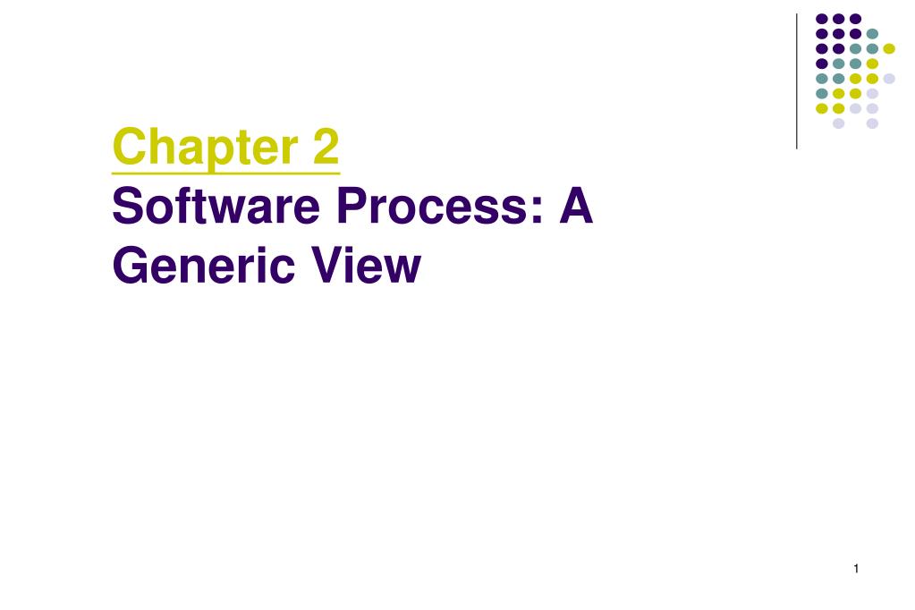PPT - Chapter 2 Software Process: A Generic View PowerPoint ...