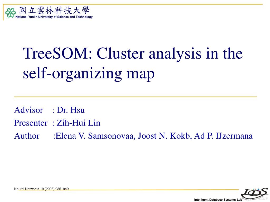 PPT - TreeSOM: Cluster analysis in the self-organizing map PowerPoint ...