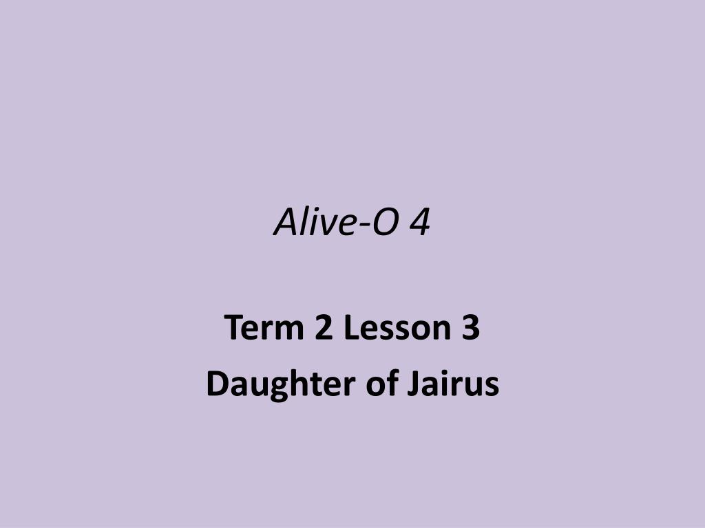 PPT - Alive-O 4 PowerPoint Presentation, free download - ID:5068328