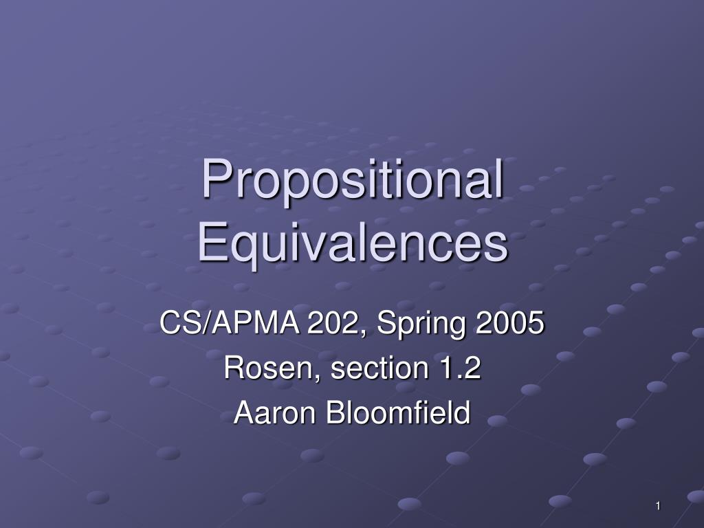 PPT - Propositional Equivalences PowerPoint Presentation, free download - ID:5069349