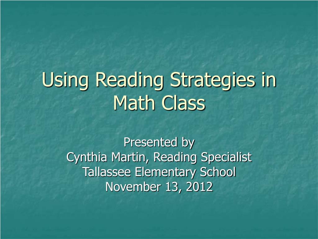 PPT - Using Reading Strategies in Math Class PowerPoint Presentation ...