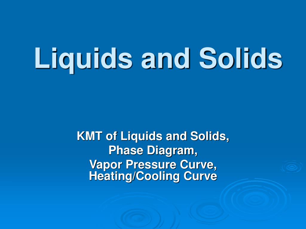 PPT - Liquids and Solids PowerPoint Presentation, free download - ID ...