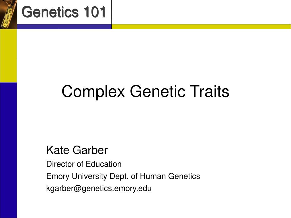 PPT - Complex Genetic Traits PowerPoint Presentation, free download ...