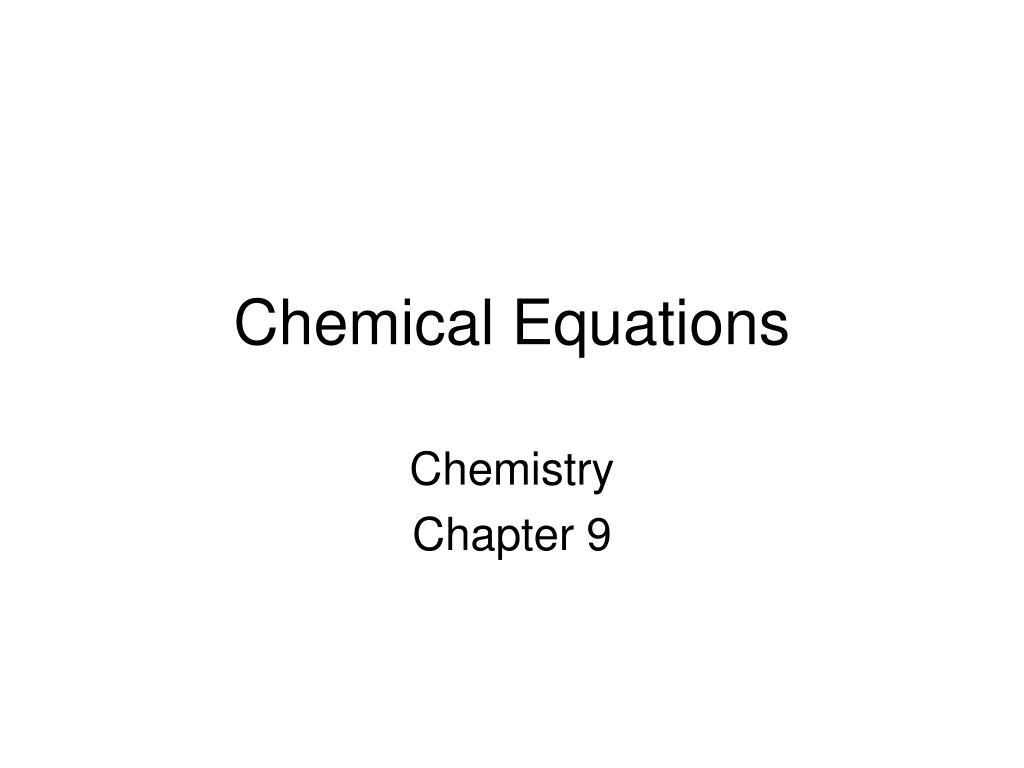 PPT - Chemical Equations PowerPoint Presentation, free download - ID ...