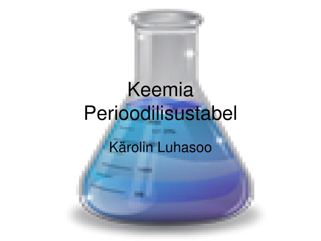 PPT - Keemia Perioodilisustabel PowerPoint Presentation, free download ...