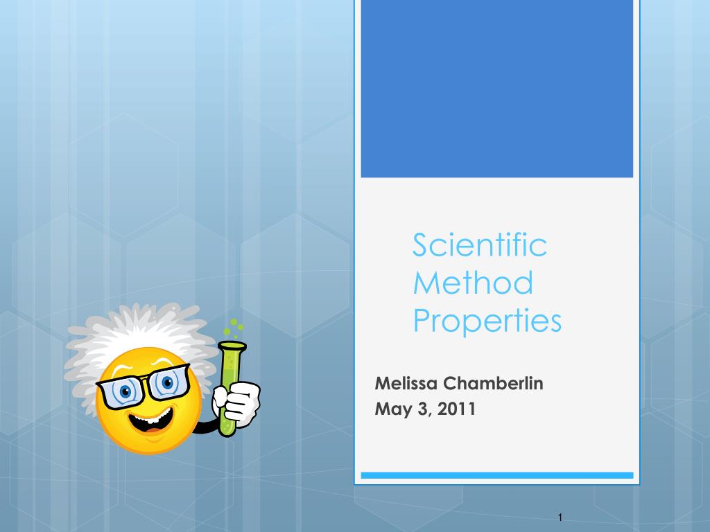 PPT - Scientific Method Properties PowerPoint Presentation, free ...