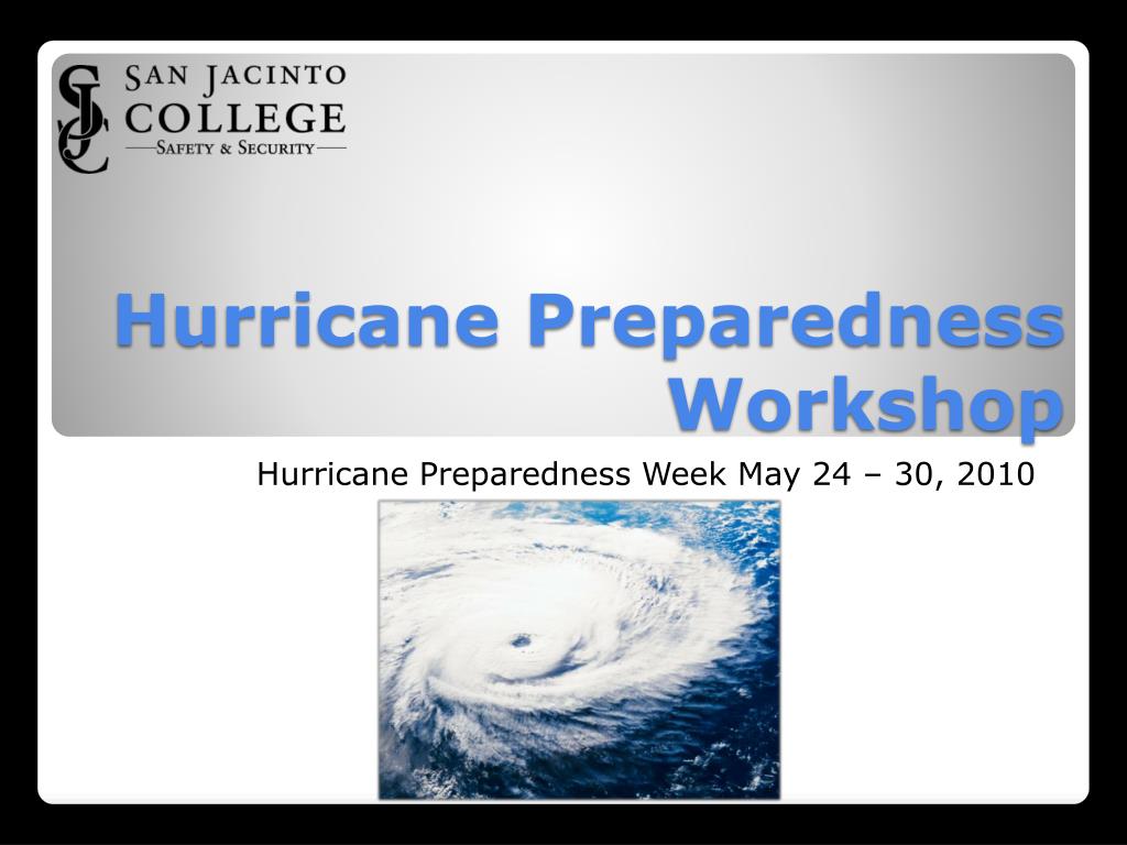PPT - Hurricane Preparedness Workshop PowerPoint Presentation, free ...