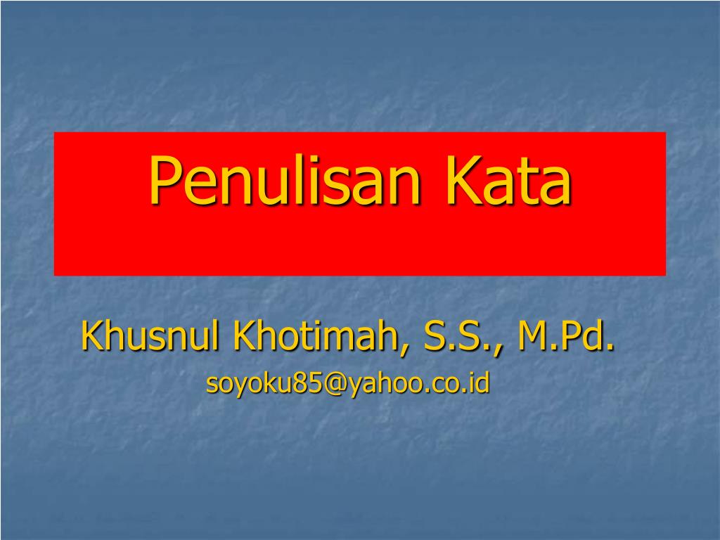 PPT - Penulisan Kata PowerPoint Presentation, free download - ID:5074379