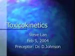 PPT - TOXICOKINETICS PowerPoint Presentation, free download - ID:248643