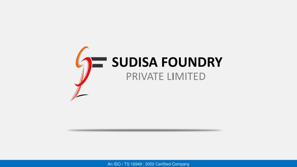 PPT - SUDISA FOUNDRY PowerPoint Presentation, free download - ID:5075923