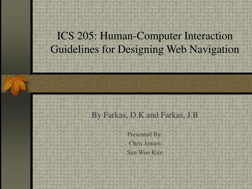PPT - ICS 205: Human-Computer Interaction Guidelines for Designing Web ...