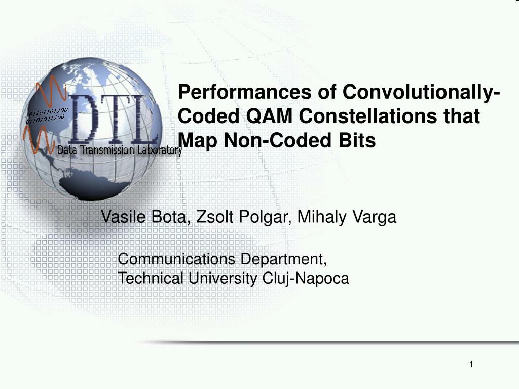PPT - Performances of Convolutionally-Coded QAM Constellations that Map Non-Coded Bits ...