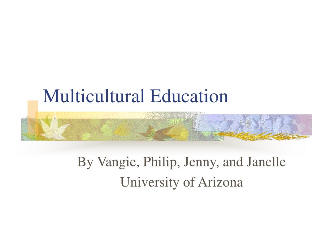 PPT - Multicultural Education PowerPoint Presentation, free download ...