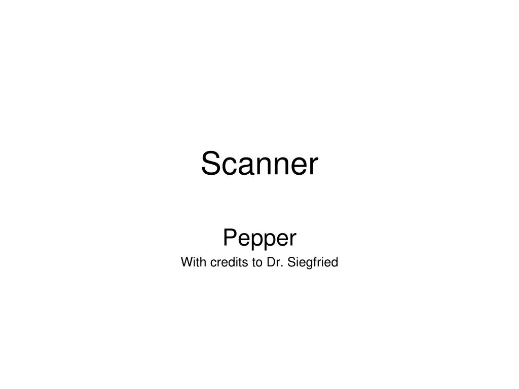 PPT - Scanner PowerPoint Presentation, free download - ID:5080297