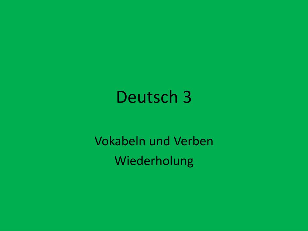 PPT - Deutsch 3 PowerPoint Presentation, free download - ID:5080977