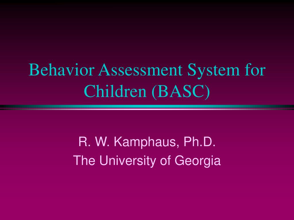 PPT - Behavior Assessment System for Children (BASC) PowerPoint ...