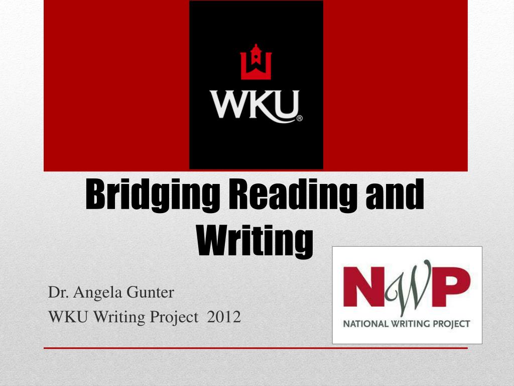 PPT - Bridging Reading and Writing PowerPoint Presentation, free ...