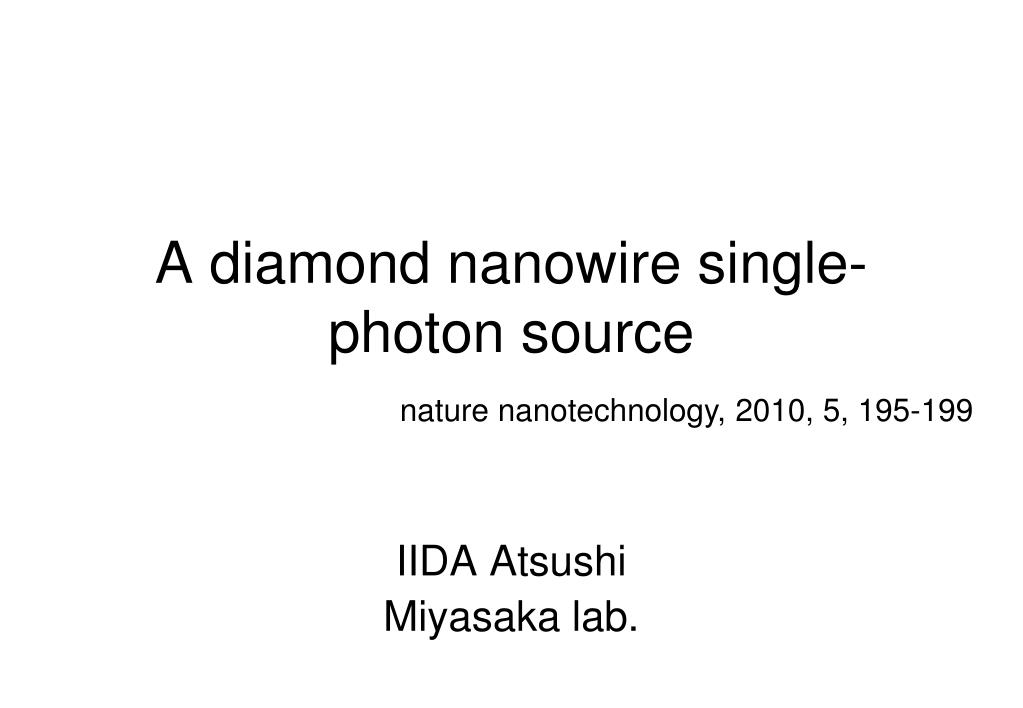 PPT - A diamond nanowire single-photon source PowerPoint Presentation ...
