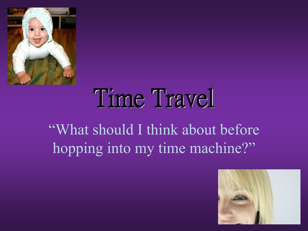 PPT - Time Travel PowerPoint Presentation, free download - ID:5085504