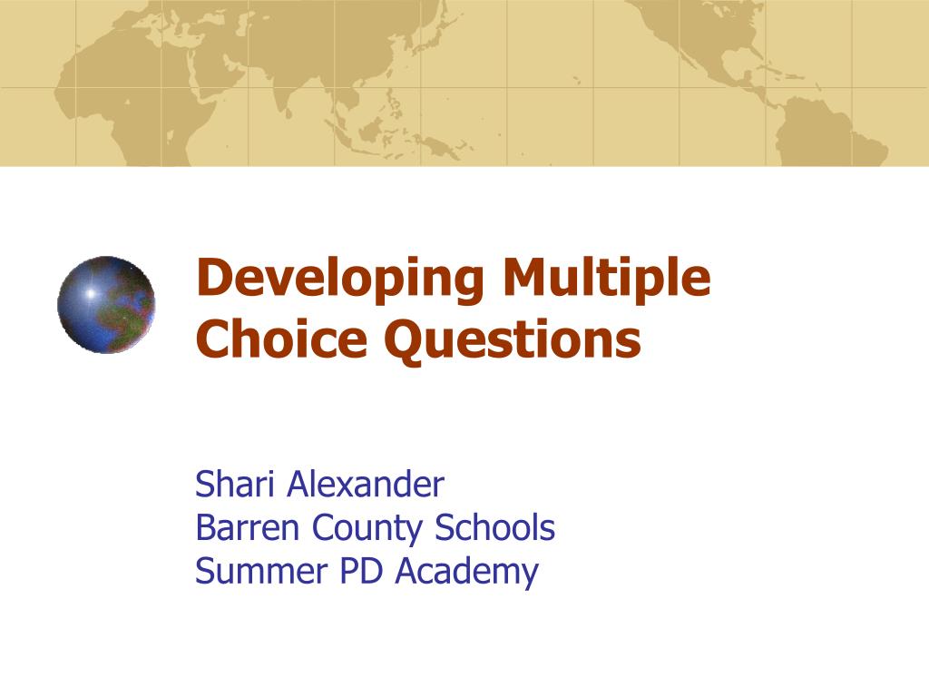 PPT - Developing Multiple Choice Questions PowerPoint Presentation ...