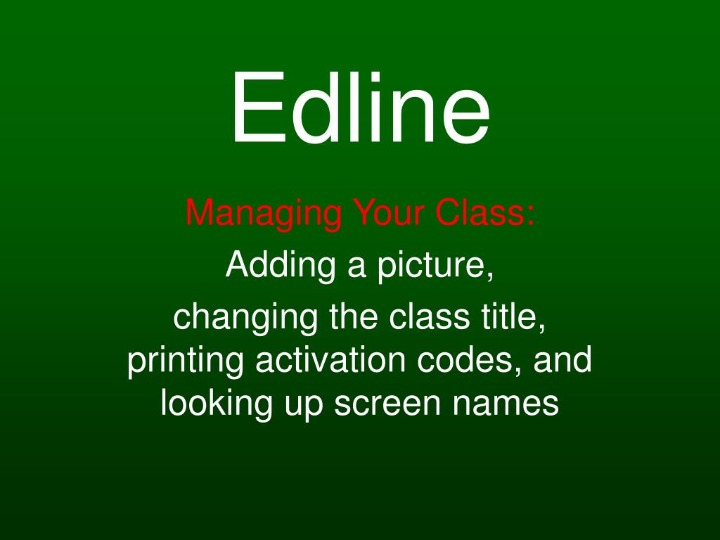 PPT - Edline PowerPoint Presentation, free download - ID:5087169